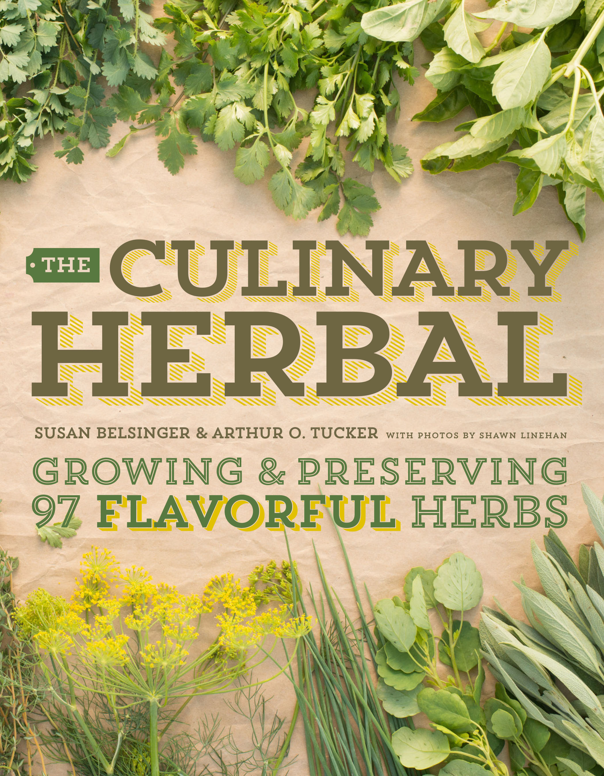 The Culinary Herbal: Growing & Preserving 97 Flavorful Herbs - Plant Talk